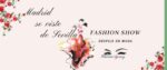 Madrid se viste de Sevilla : Fashion Show - Desfile de Moda